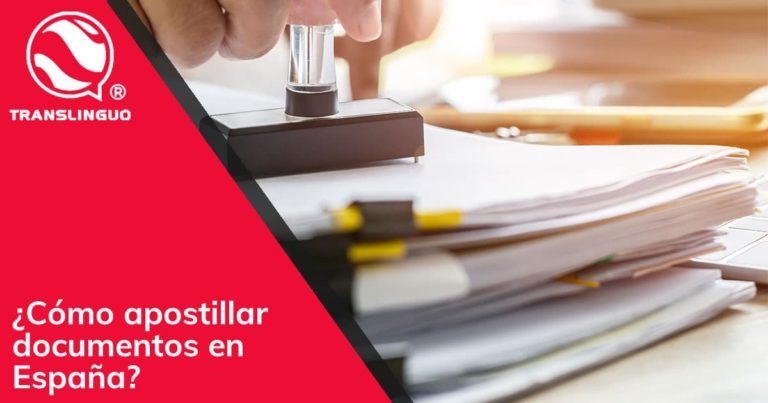 Apostillar documentos en España | Translinguo Global