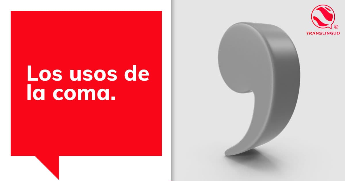 Los usos de la coma - Translinguo Global
